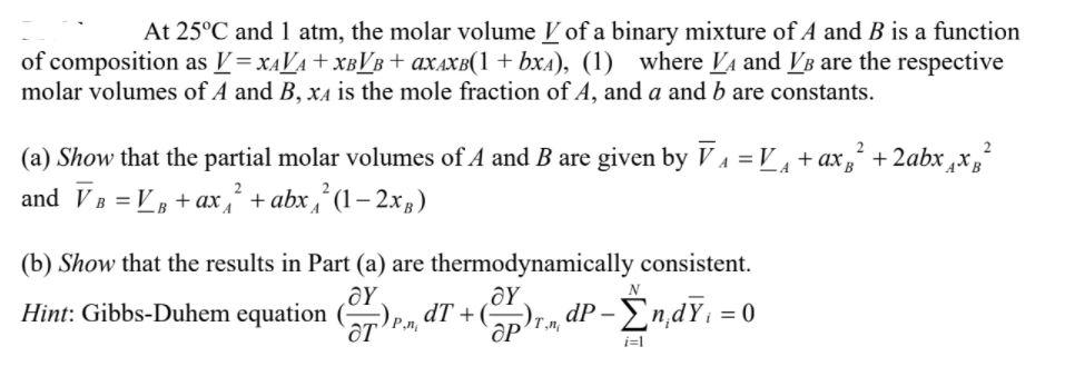 Solved At 25°C and 1 atm, the molar volume V of a binary | Chegg.com
