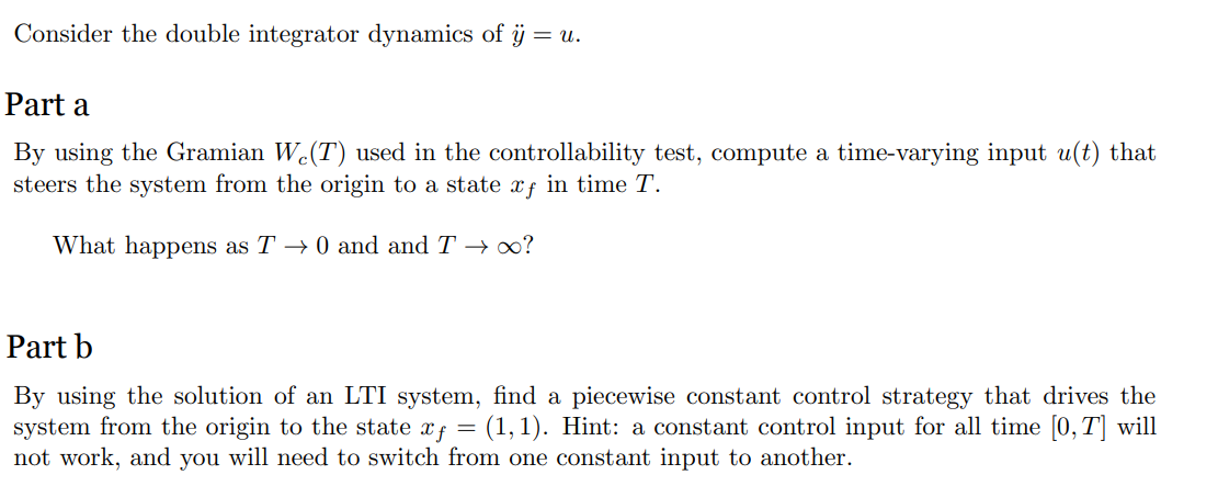 Solved Consider the double integrator dynamics of y¨=u. Part | Chegg.com