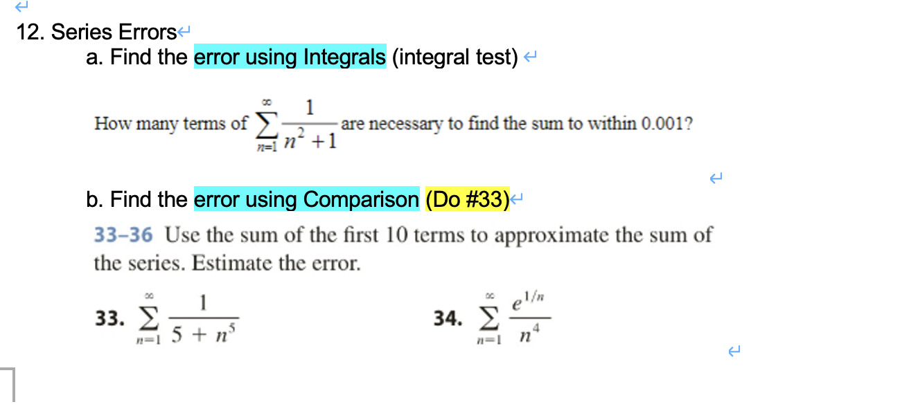 Solved 12. Series Errors a. Find the error using Integrals | Chegg.com