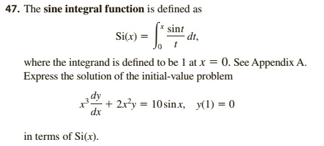 Solved 47. The sine integral function is defined as x sint | Chegg.com
