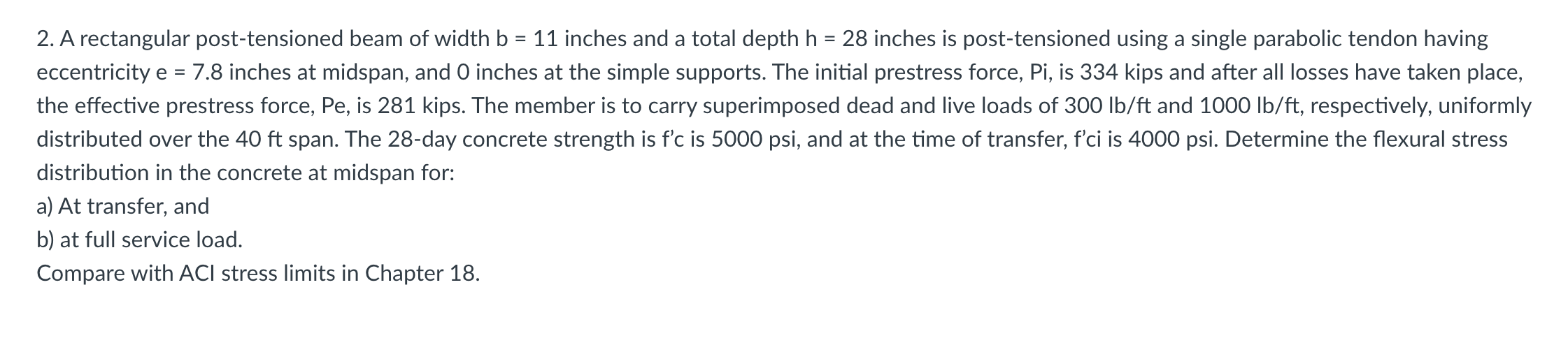 Solved 2. A rectangular post-tensioned beam of width b=11 | Chegg.com