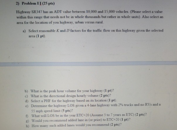 Solved 2) Problem I I (25 pts) Highway SR347 has an ADT | Chegg.com