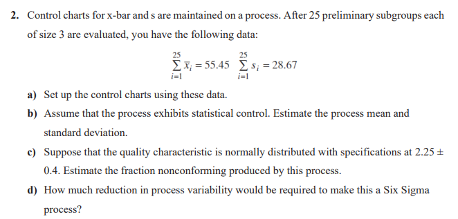 Solved 2. Control charts for x-bar and s are maintained on a | Chegg.com