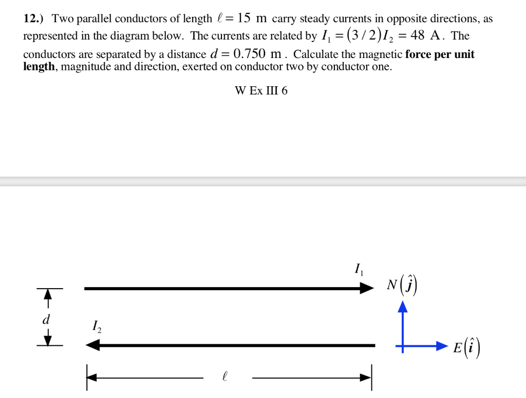 Solved 12.) Two parallel conductors of length l = 15 m carry | Chegg.com