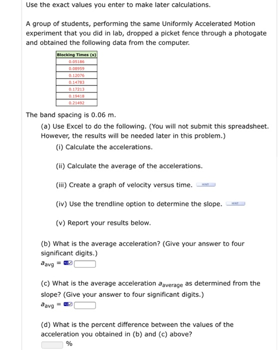 Solved Use the exact values you enter to make later | Chegg.com