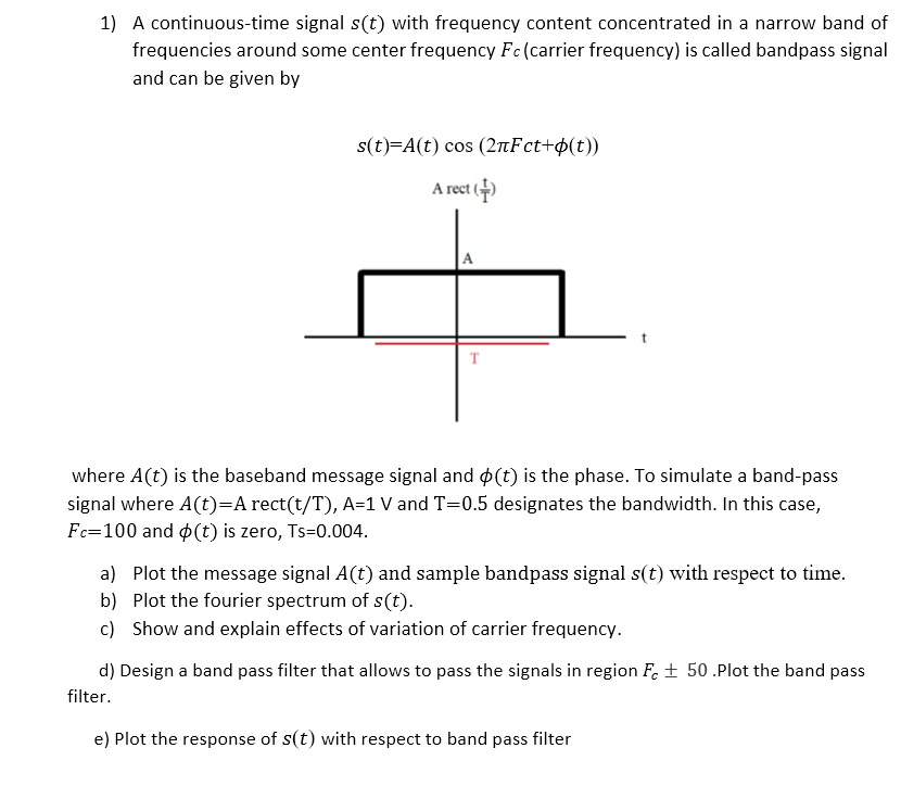 Solved 1) A continuous-time signal s(t) with frequency | Chegg.com