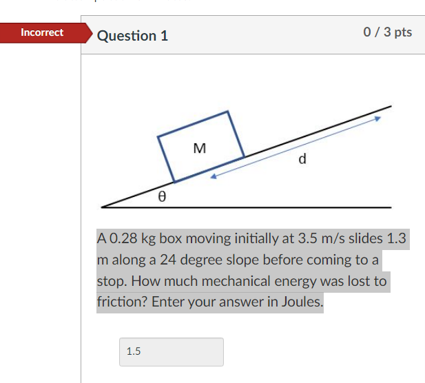 Solved A 0.28 kg box moving initially at 3.5 m/s slides 1.3 | Chegg.com