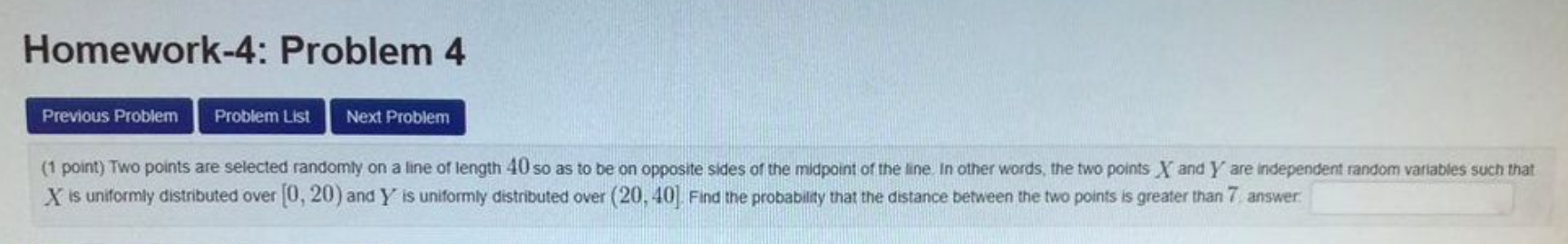 Solved (1 point) Two points are selected randomly on a line | Chegg.com