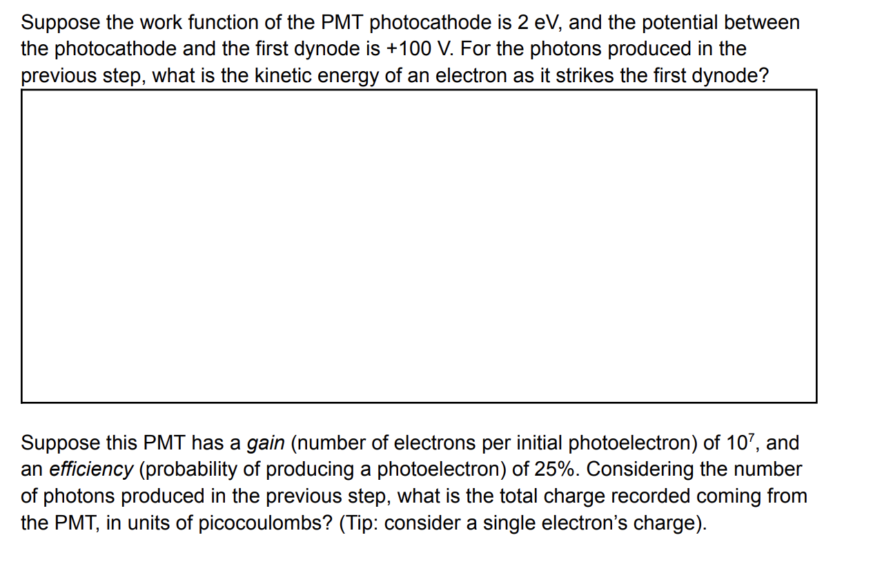 Solved Suppose the work function of the PMT photocathode is | Chegg.com
