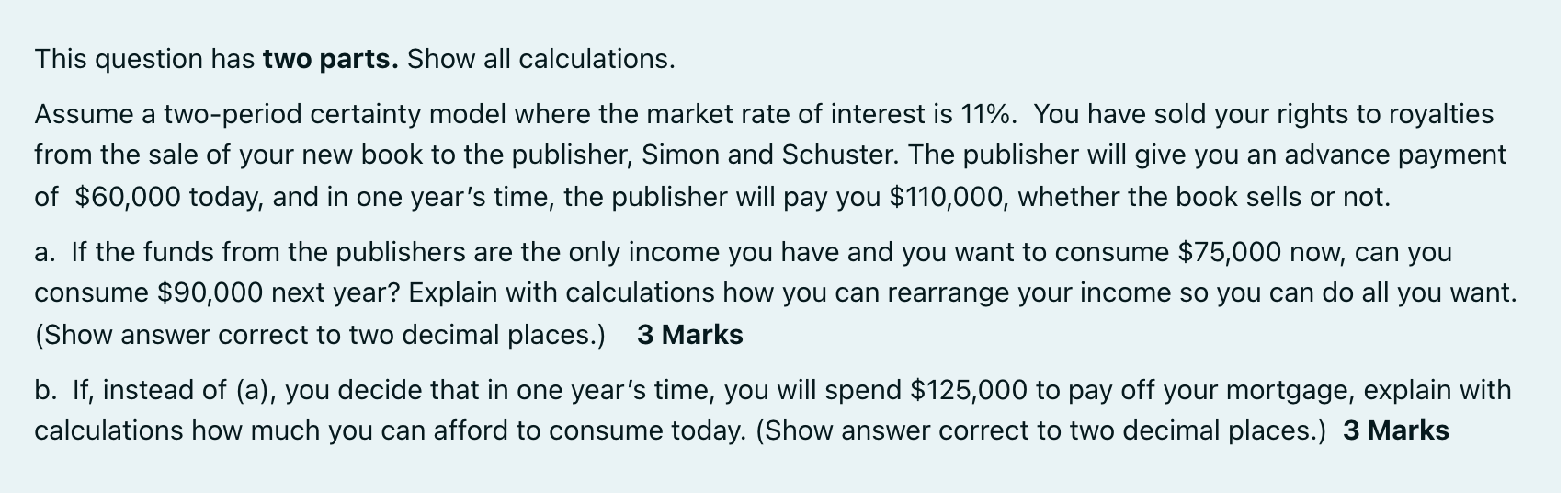 Solved This question has two parts. Show all calculations. | Chegg.com