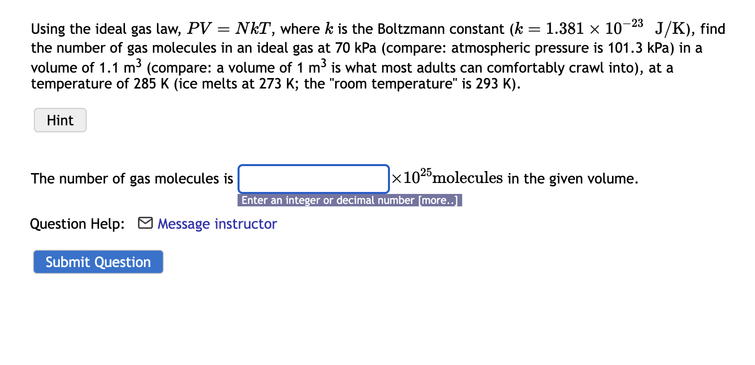 Solved Using the ideal gas law, PV=NkT, where k is the | Chegg.com