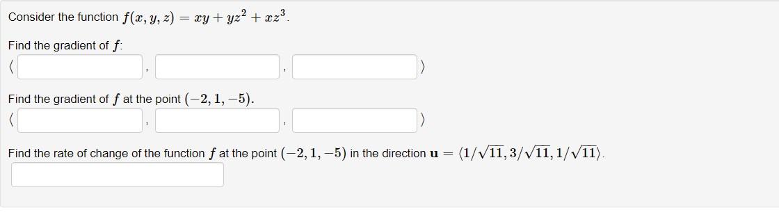 Solved Consider the function f(x, y, z) = xy + yz2 + x23 | Chegg.com