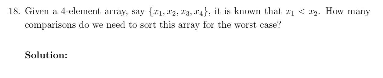 Solved 8. Given a 4-element array, say {x1,x2,x3,x4}, it is | Chegg.com