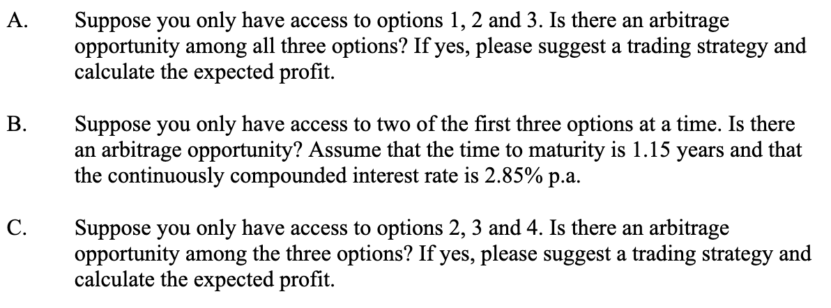We observe the following call options and exercise | Chegg.com
