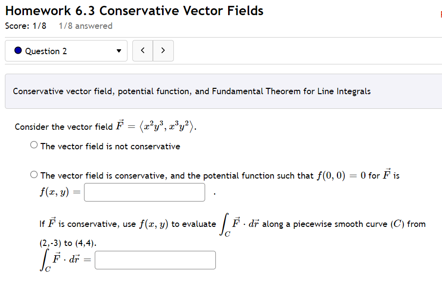 Solved Homework 6.3 Conservative Vector Fields Score: 1/81/8 | Chegg.com