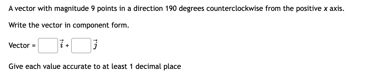 Solved A vector with magnitude 9 points in a direction 190 | Chegg.com