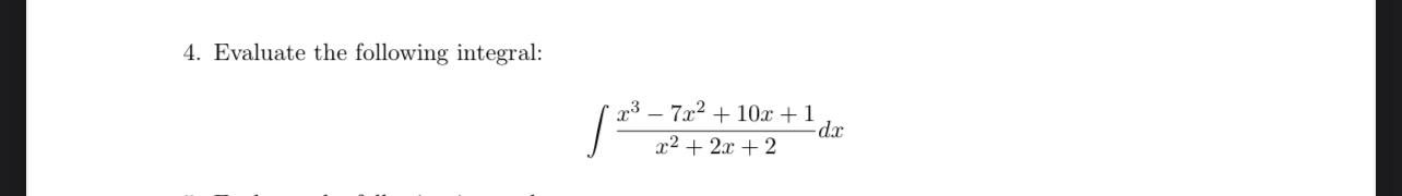 Solved 4. Evaluate the following integral: | Chegg.com