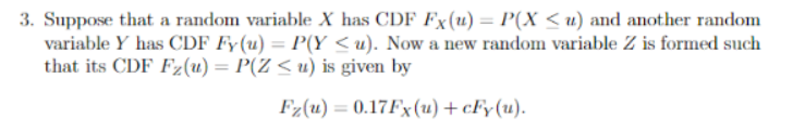 Solved 3. Suppose that a random variable X has CDF Fx(u) = | Chegg.com