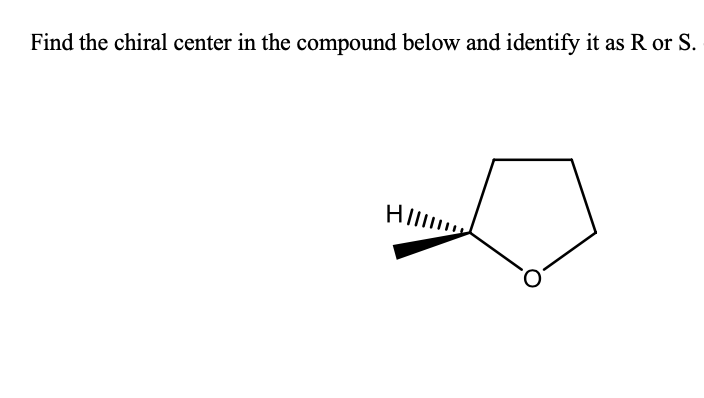 Solved Find the chiral center in the compound below and | Chegg.com