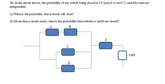Solved 36. In the circuit shown, the probability of any | Chegg.com