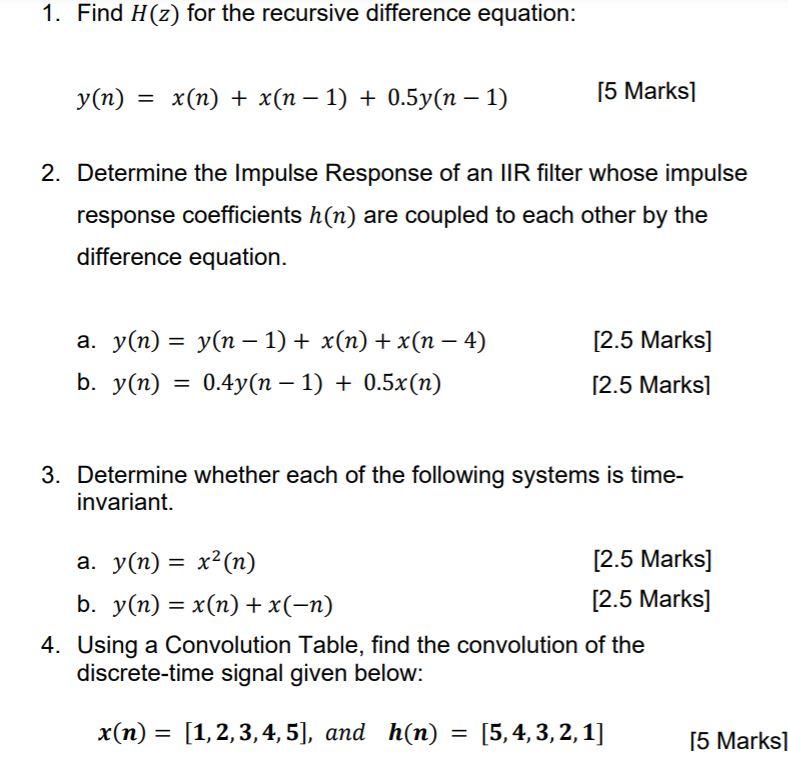 Solved 1. Find H(2) for the recursive difference equation: | Chegg.com