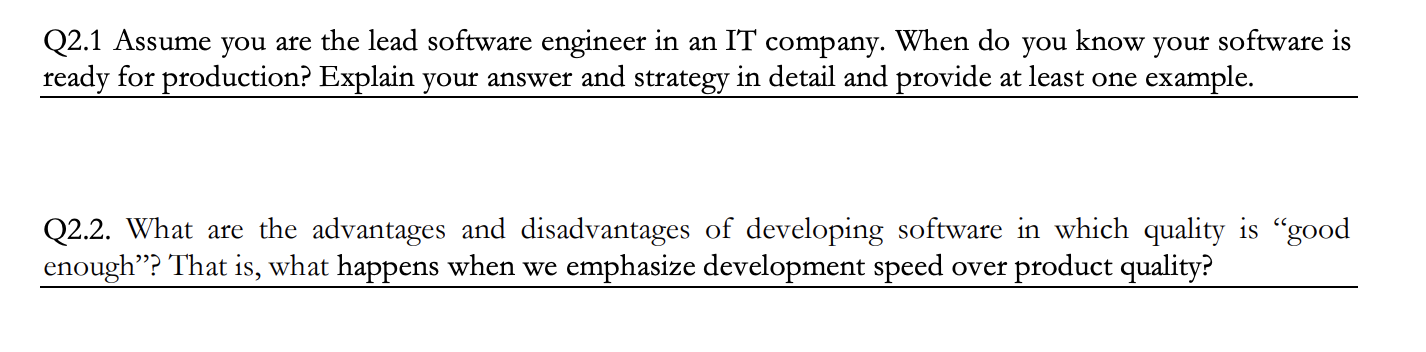Solved Q2.1 Assume you are the lead software engineer in an | Chegg.com