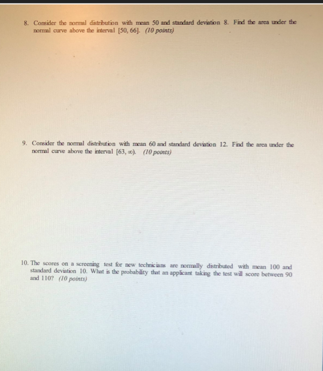 Solved 8. Consider the normal distribution with mean 50 and | Chegg.com