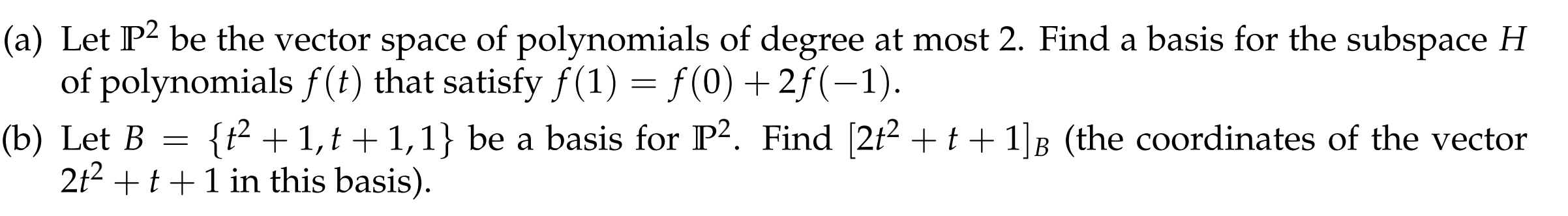 Solved (a) Let P2 be the vector space of polynomials of | Chegg.com