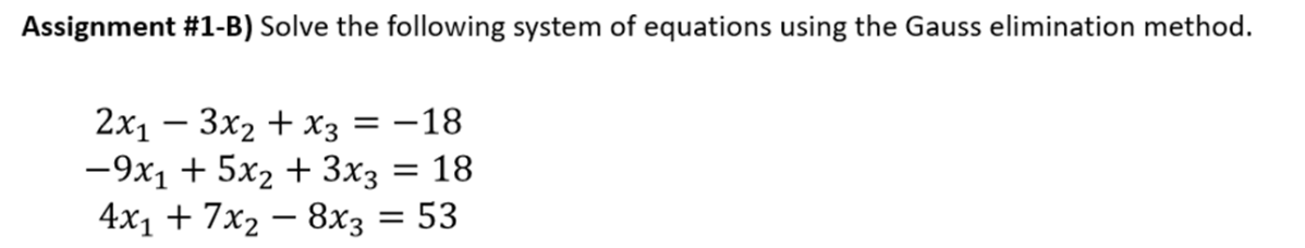 Solved Assignment #1-B) Solve the following system of | Chegg.com