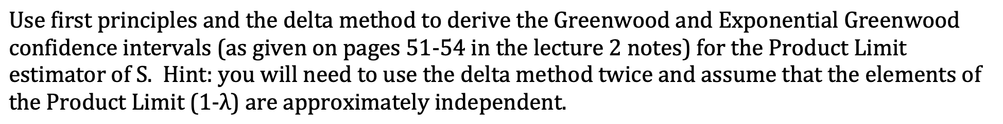 Solved Use first principles and the delta method to derive | Chegg.com