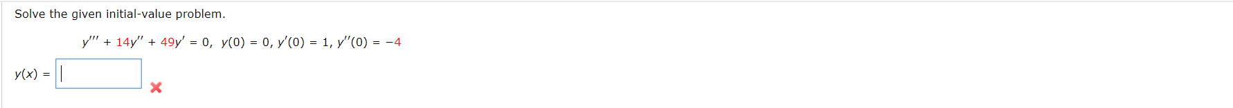 Solved Solve the given initial-value problem. y" + 14y" + | Chegg.com