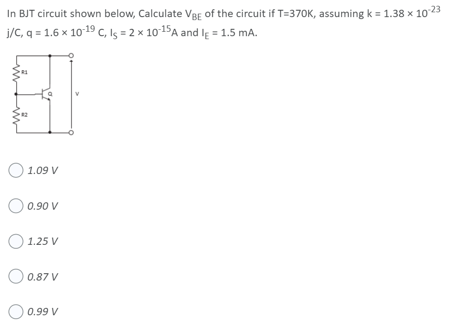 Solved In BJT circuit shown below, Calculate VBE of the | Chegg.com