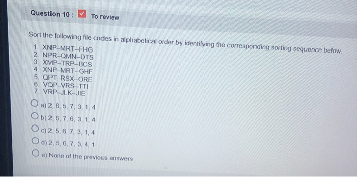 Solved To review Question 10: Sort the following file codes | Chegg.com