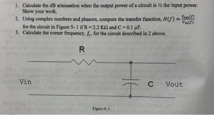 Solved I. 2. 3. Calculate the dB attenuation when the output | Chegg.com