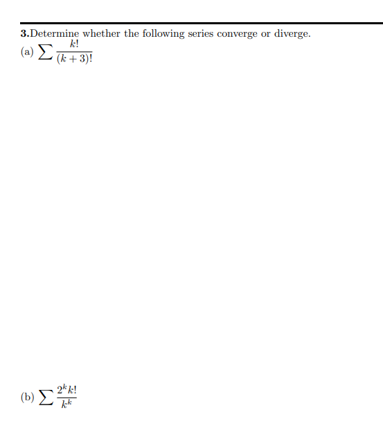 Solved 3.Determine whether the following series converge or | Chegg.com