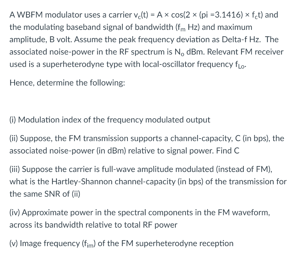 Solved A WBFM modulator uses a carrier vc(t) = A * cos(2 x | Chegg.com