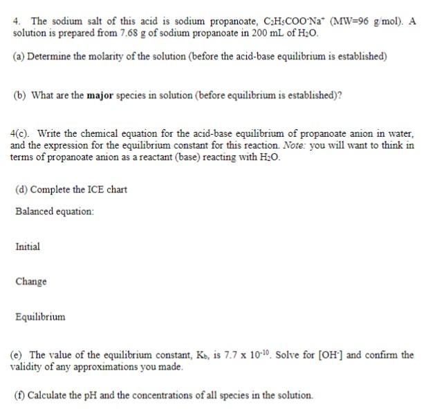 Solved 4. The sodium salt of this acid is sodium propanoate, | Chegg.com