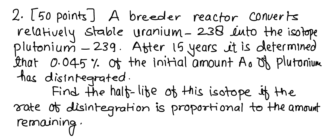Solved 2. [50 points] A breeder reactor converts relatively | Chegg.com