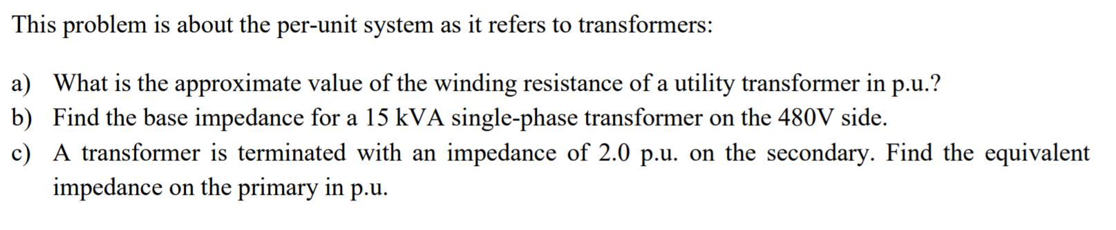 Solved This problem is about the per-unit system as it | Chegg.com