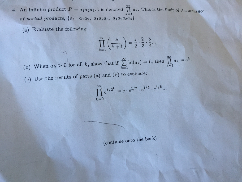 Solved 4. An infinite product P aa2as... is denoted II ak. | Chegg.com