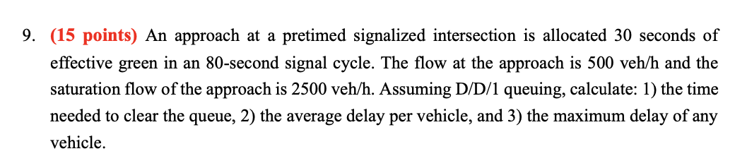 Solved (15 points) An approach at a pretimed signalized | Chegg.com