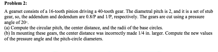 Solved Problem 1: Estimate a center distance between gear | Chegg.com