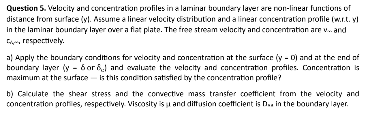 Solved Question 5. Velocity and concentration profiles in a | Chegg.com