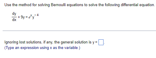 Solved Use the method for solving Bernoulli equations to | Chegg.com