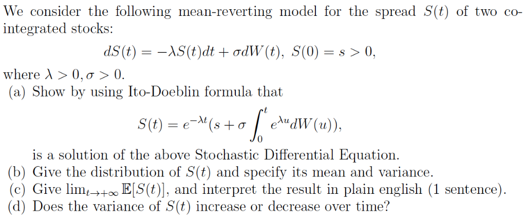 We consider the following mean-reverting model for | Chegg.com