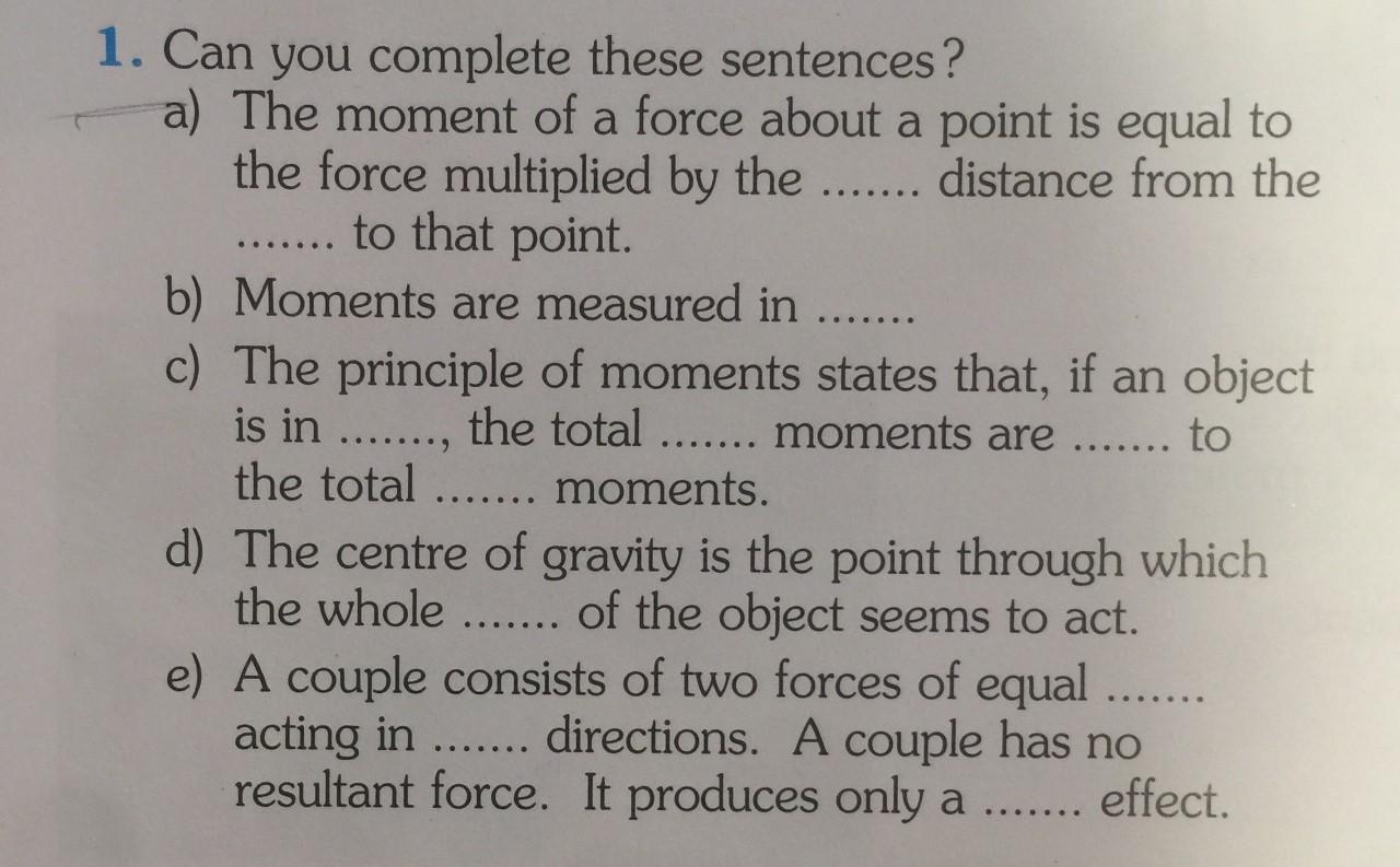 Solved 1. Can you complete these sentences? a) The moment of | Chegg.com