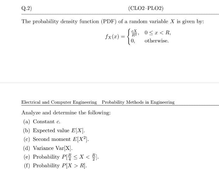 Solved Q.2) (CLO2-PLO2) The probability density function | Chegg.com