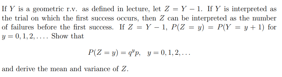 Solved If Y is a geometric r.v. as defined in lecture, let | Chegg.com