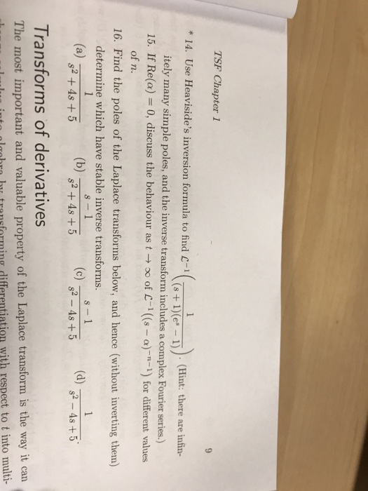 Solved Use Heaviside's inversion formula to find L^-1(1/(s + | Chegg.com