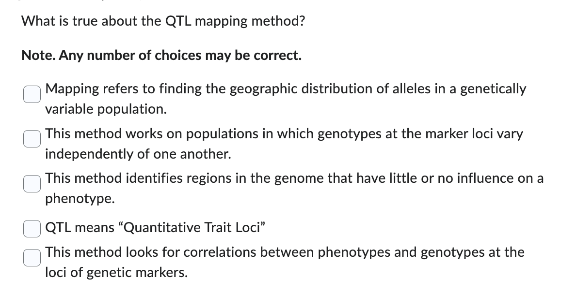 Solved What is true about the QTL mapping method? Note. Any | Chegg.com